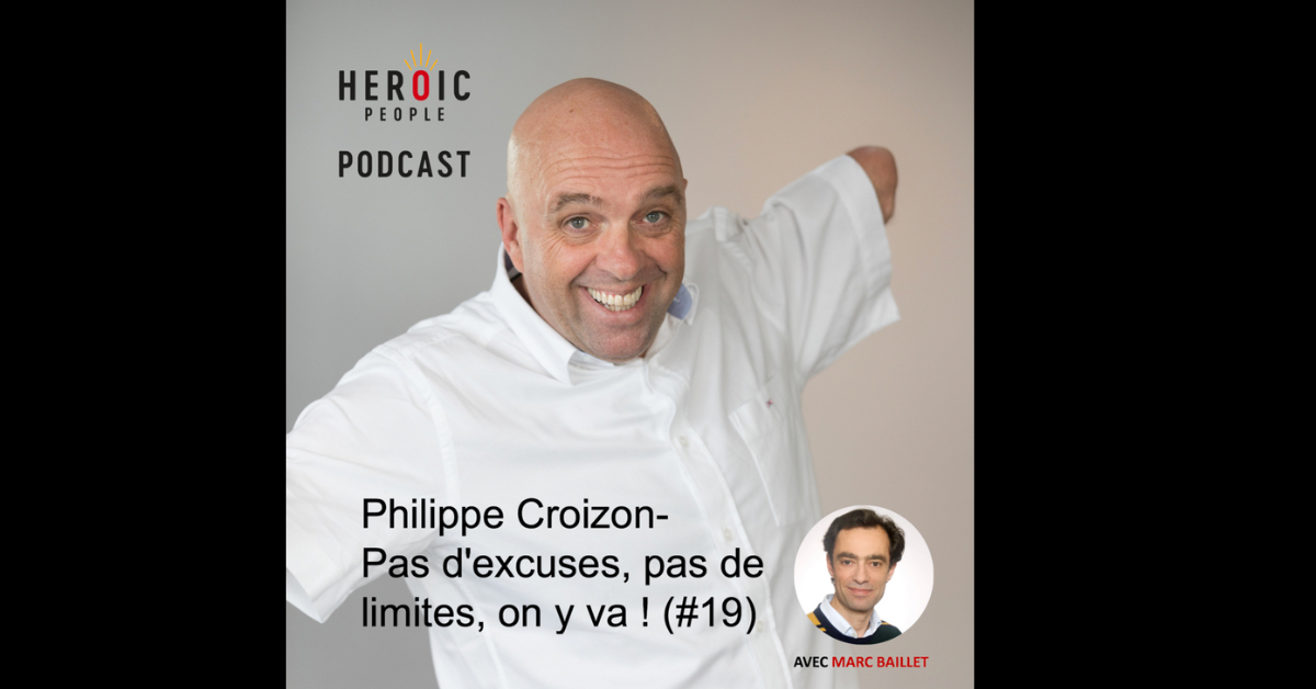 [Rediffusion] Pas d'excuses, pas de limites, on y va ! avec Philippe ...